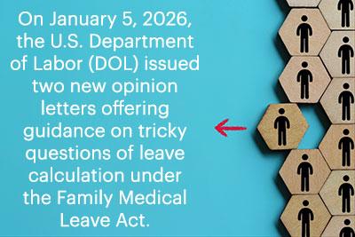 DOL Issues New FMLA Opinion Letters